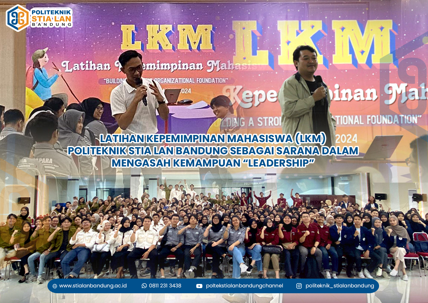 Latihan Kepemimpinan Mahasiswa (LKM) Politeknik STIA LAN Bandung ...
